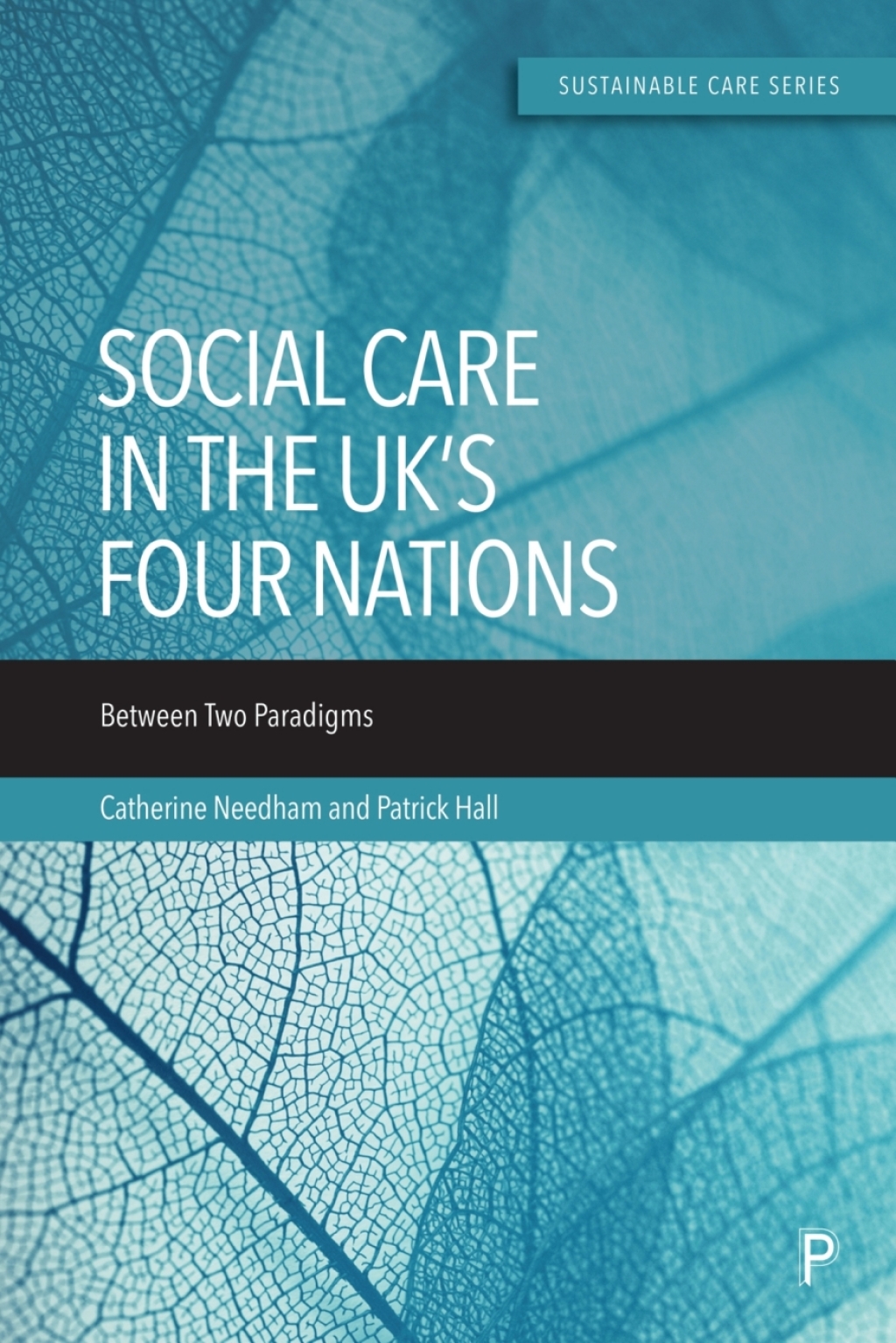 Social Care in the UKâ€™s Four Nations Between Two Paradigms 1st ...
