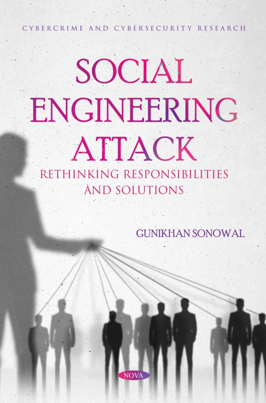 Social Engineering Attack: Rethinking Responsibilities and Solutions â ...