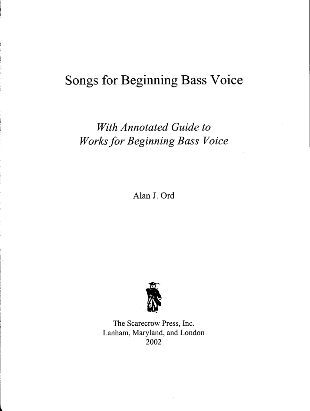 Songs for Beginning Bass Voice Selected Songs with an Annotated Guide ...