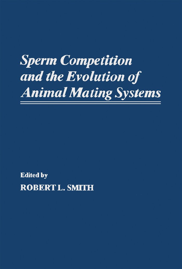 Sperm Competition and the Evolution of Animal Mating systems – PDF/EPUB ...