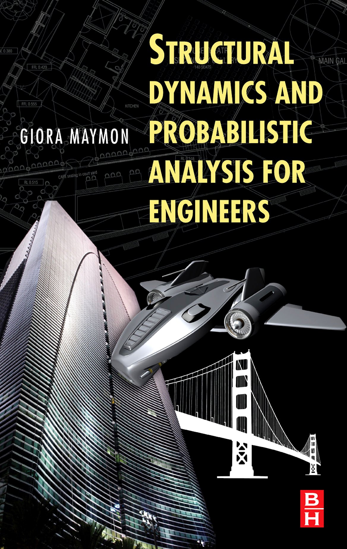 Structural Dynamics and Probabilistic Analysis for Engineers – PDF/EPUB Version Downloadable ...