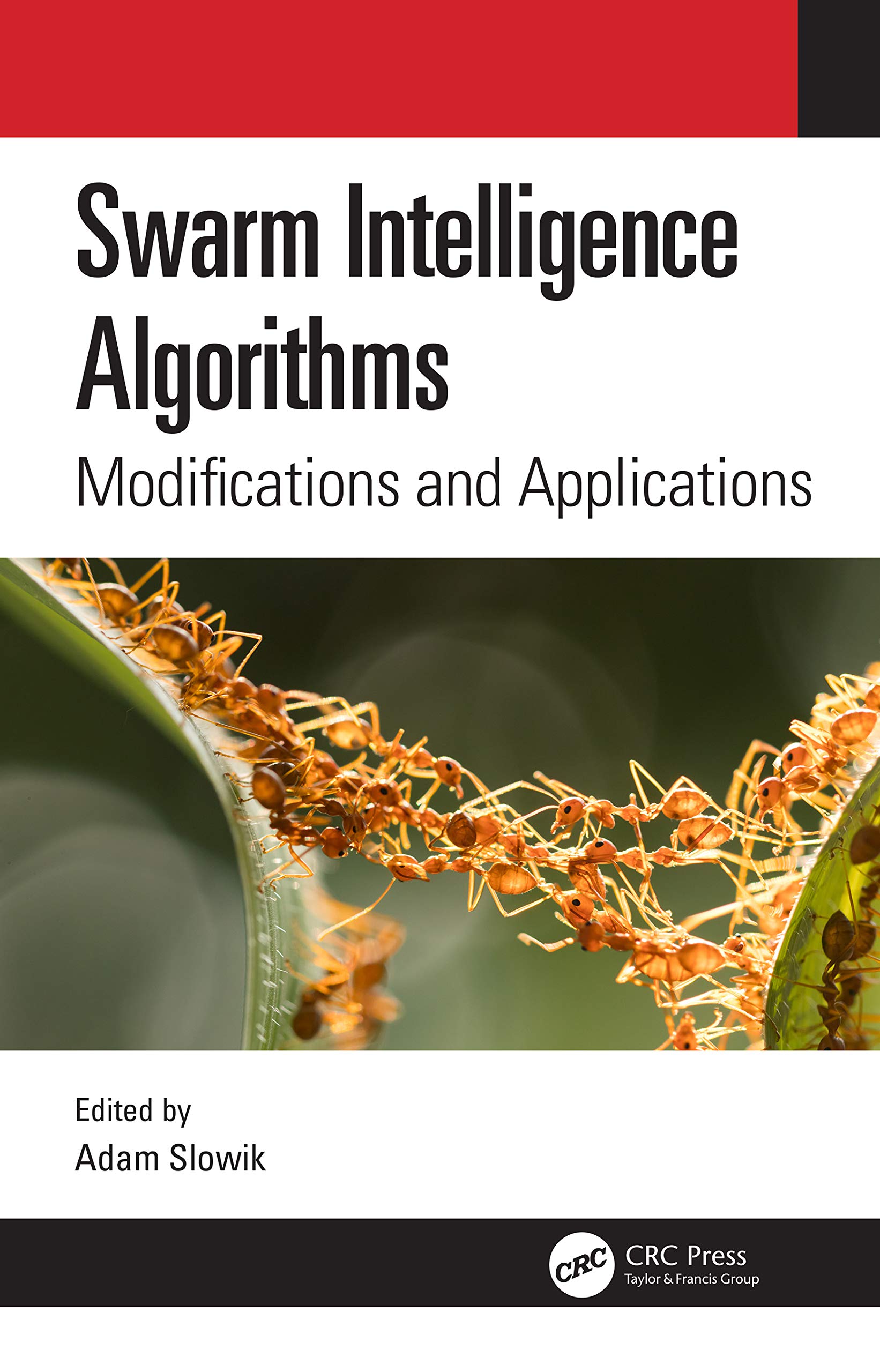 Swarm Intelligence Algorithms: Modifications and Applications – PDF/EPUB Version Downloadable ...