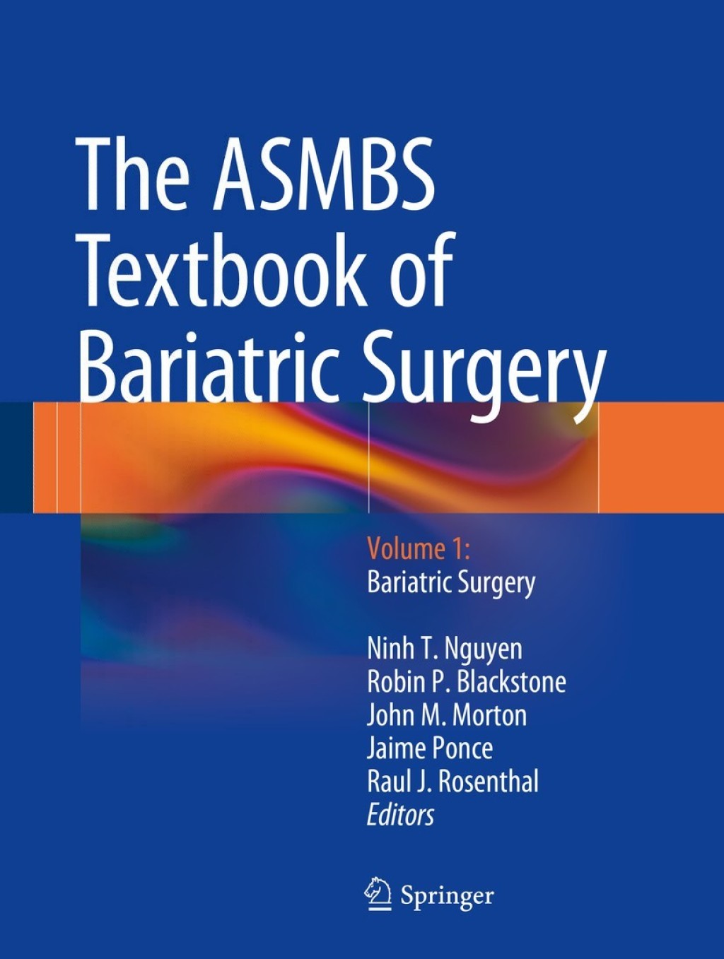 The ASMBS Textbook of Bariatric Surgery Volume 1: Bariatric Surgery â ...