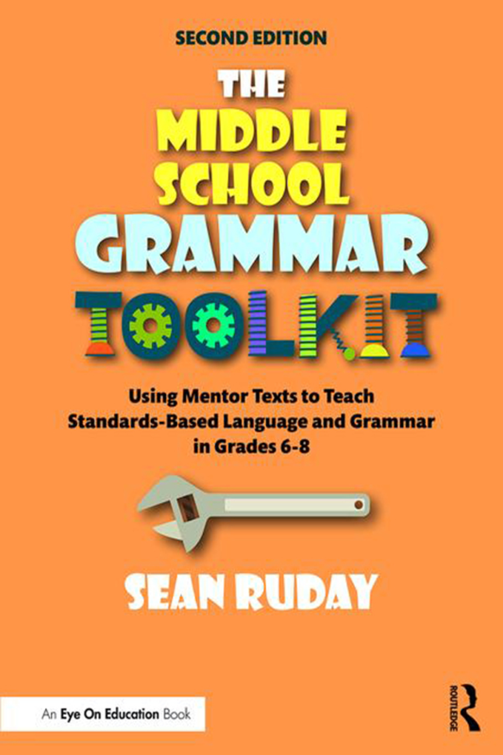 The Middle School Grammar Toolkit Using Mentor Texts to Teach Standards ...