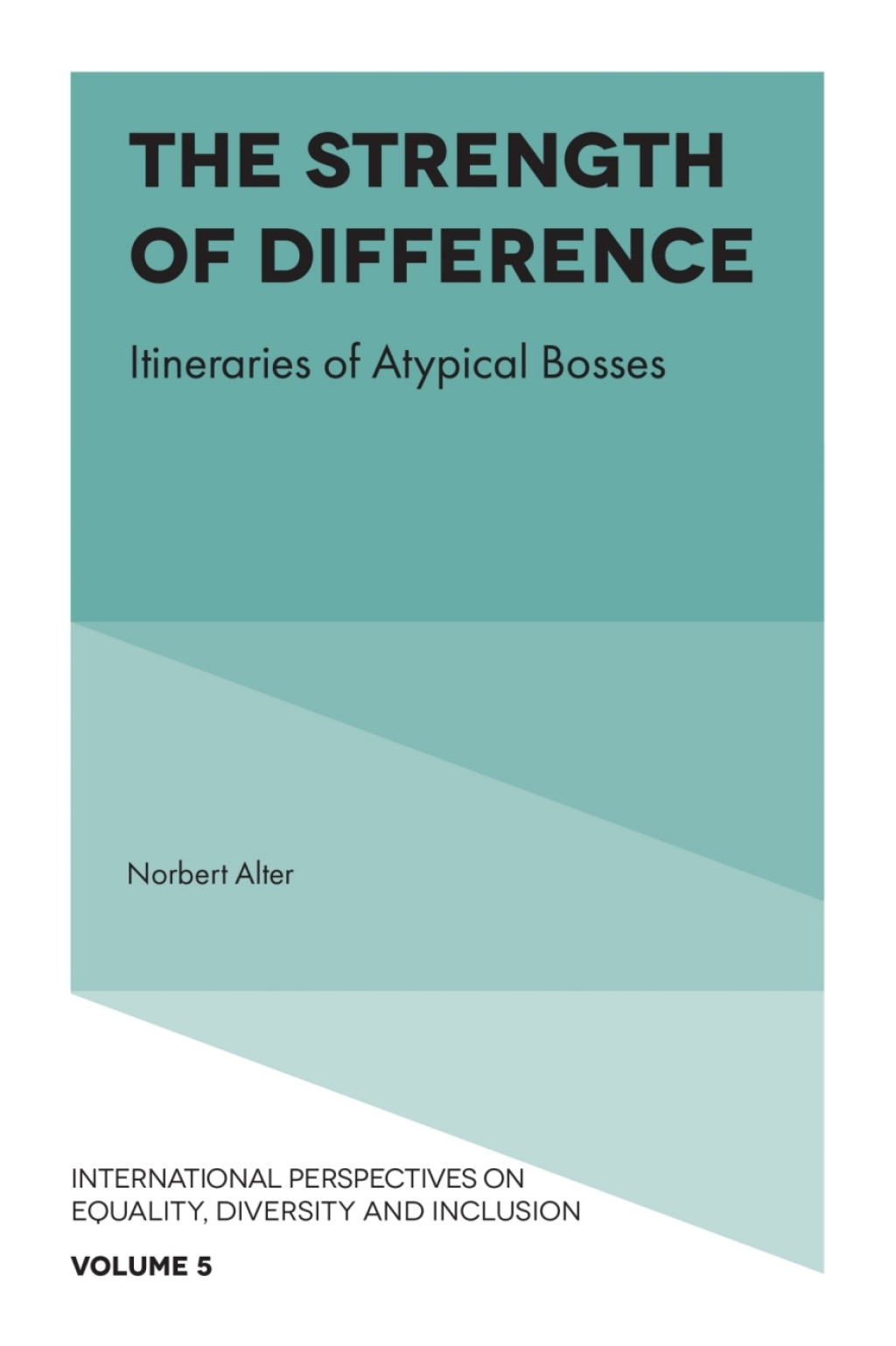 The Strength of Difference Itineraries of Atypical Bosses â€“ PDF/EPUB ...