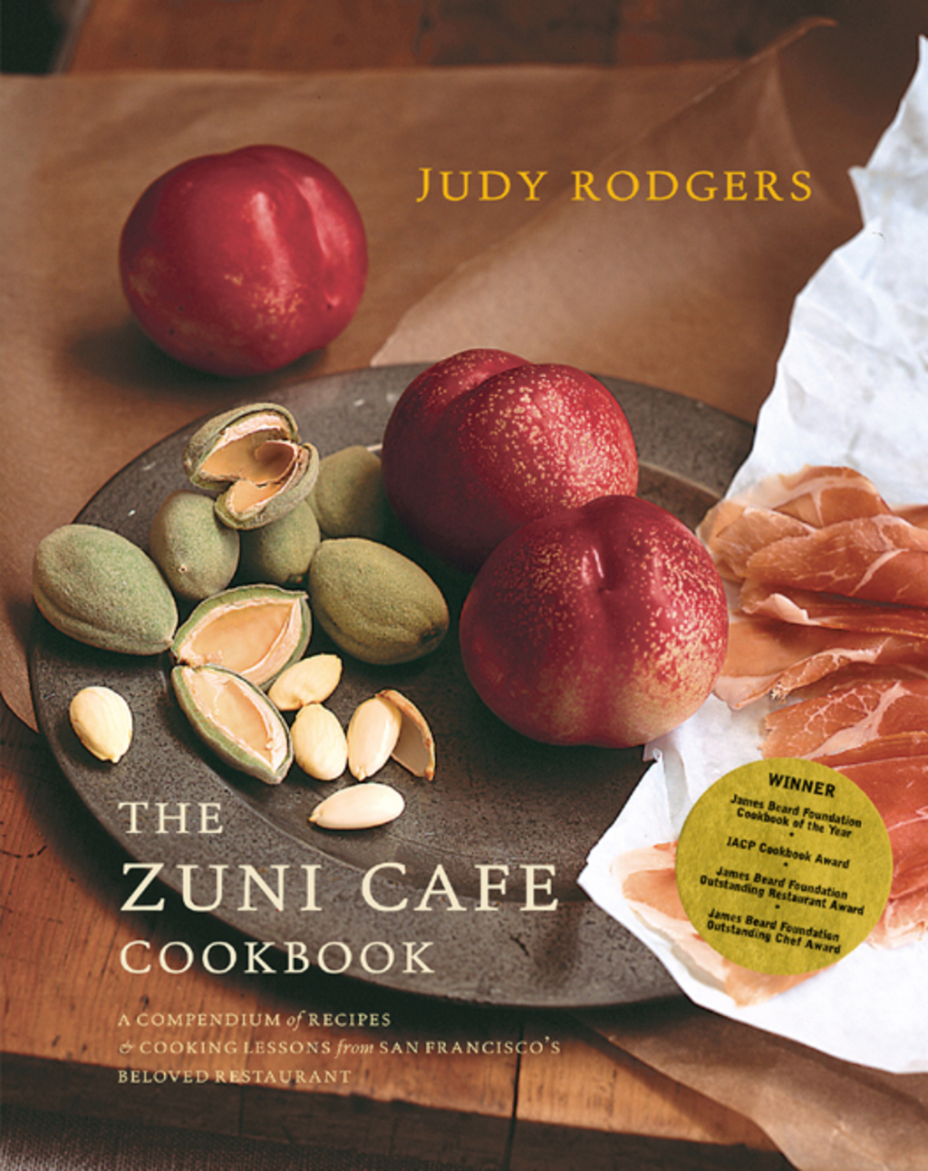 The Zuni Cafe Cookbook: A Compendium of Recipes and Cooking Lessons ...