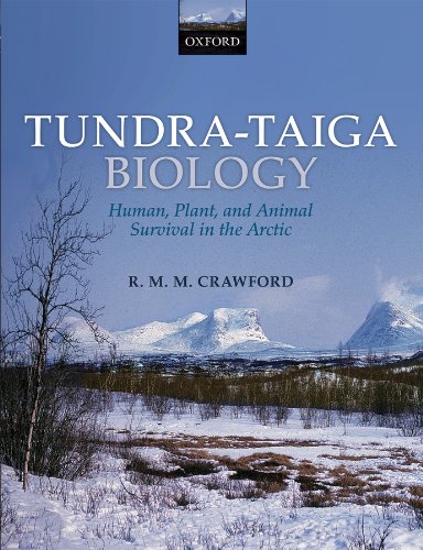 Tundra-Taiga Biology: Human, Plant, and Animal Survival in the Arctic ...