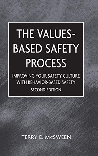 Values-Based Safety Process: Improving Your Safety Culture With ...