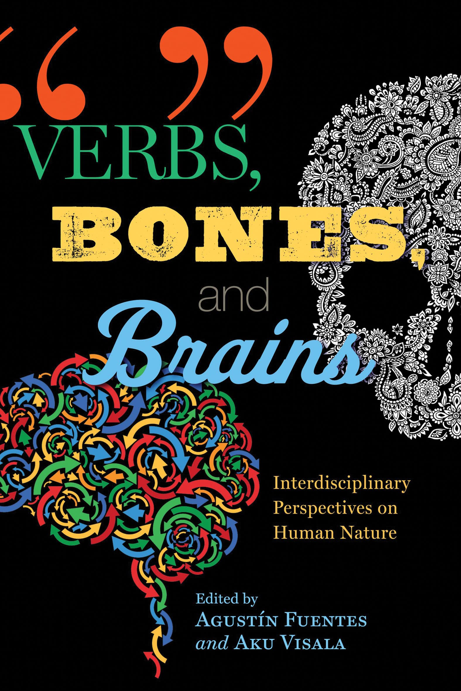Verbs, Bones, and Brains: Interdisciplinary Perspectives on Human ...