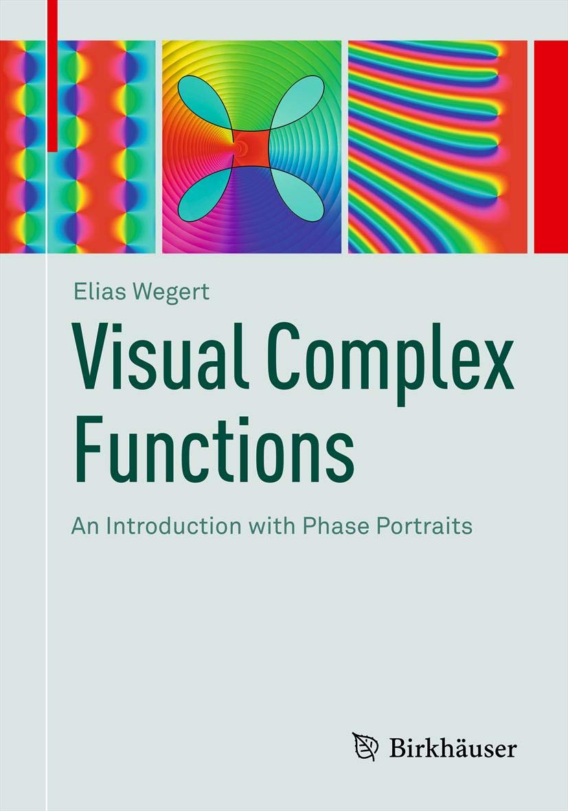 Visual Complex Functions: An Introduction with Phase Portraits – PDF/EPUB Version Downloadable ...