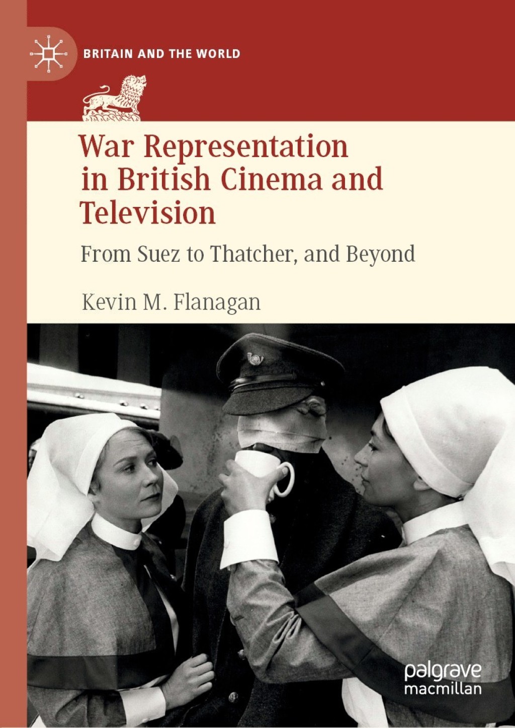 War Representation in British Cinema and Television From Suez to ...