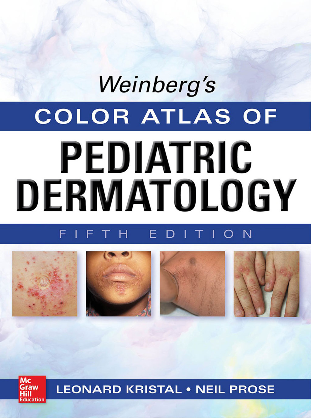 Weinberg’s Color Atlas of Pediatric Dermatology, Fifth Edition 5th ...