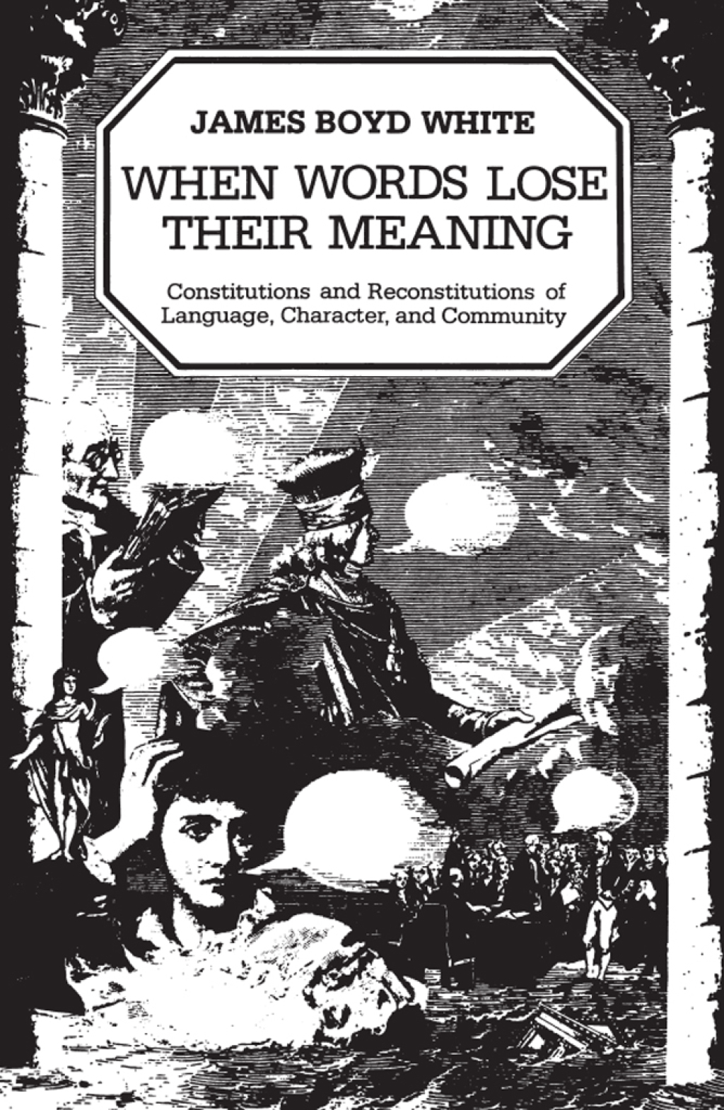 When Words Lose Their Meaning Constitutions and Reconstitutions of ...